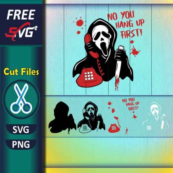 Scream SVG Free, no you Hang Up, Ghost SVG Free