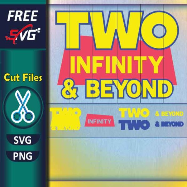 Two infinity and beyond SVG free, toy story Cake Topper SVG | Free SVG ...