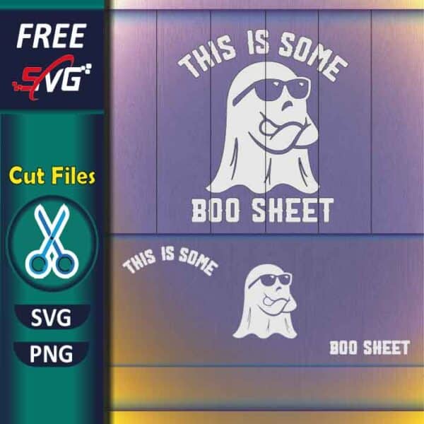 This Is Some Boo Sheet SVG free - Funny Halloween SVG free